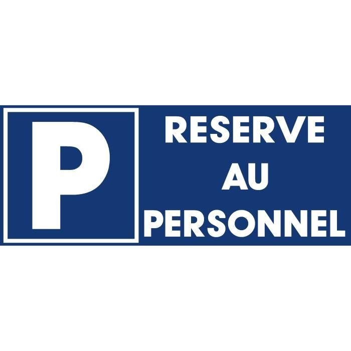 Panneau Parking RESERVE AU PERSONNEL Cdiscount