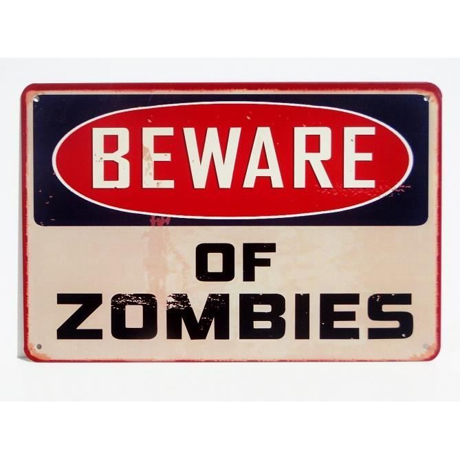 Plaque publicitaire vintage en métal BEWARE OF ZOMBIES 30x20cm ...