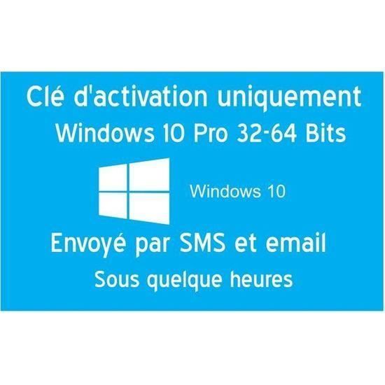 Clé d'activation licence original pour Windows 10 Pro 32-64 Bits Clé uniquement pas de CD ...