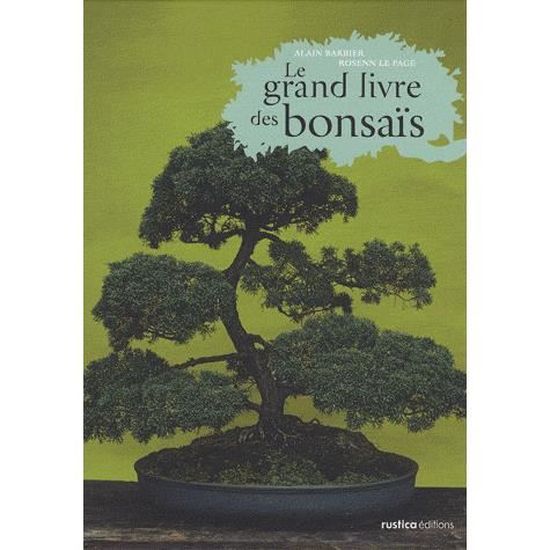 Le grand livre des bonsaïs - Cdiscount