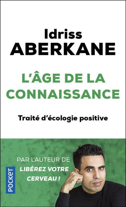 L'Age de la connaissance - Idriss Aberkane - Livre - Évolution - Développement durable ...