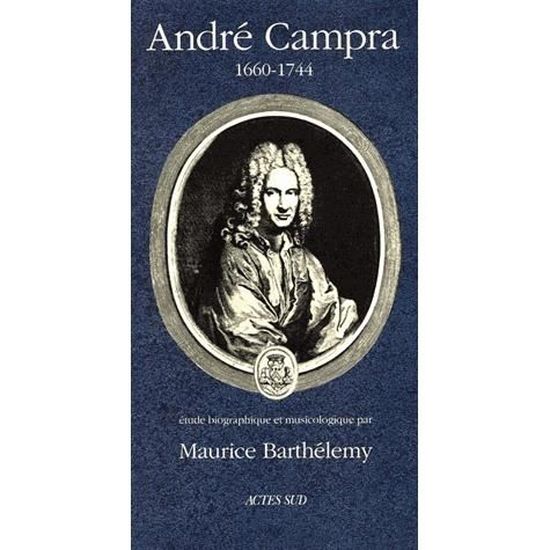 André Campra, 1660-1744 - Cdiscount Librairie