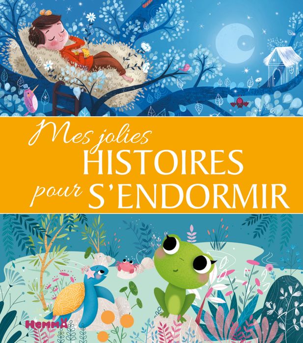 Mes jolies histoires pour s'endormir - Recueil d'histoires pour les ...