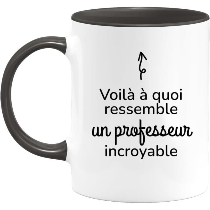 Mug Voilà À Quoi Ressemble Un Professeur Incroyable Cadeau Professeur ...