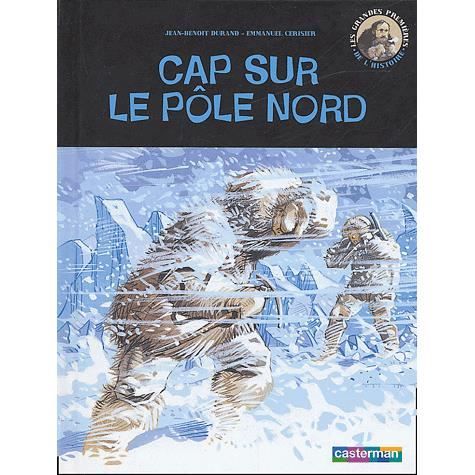 CAP SUR LE POLE NORD - Cdiscount
