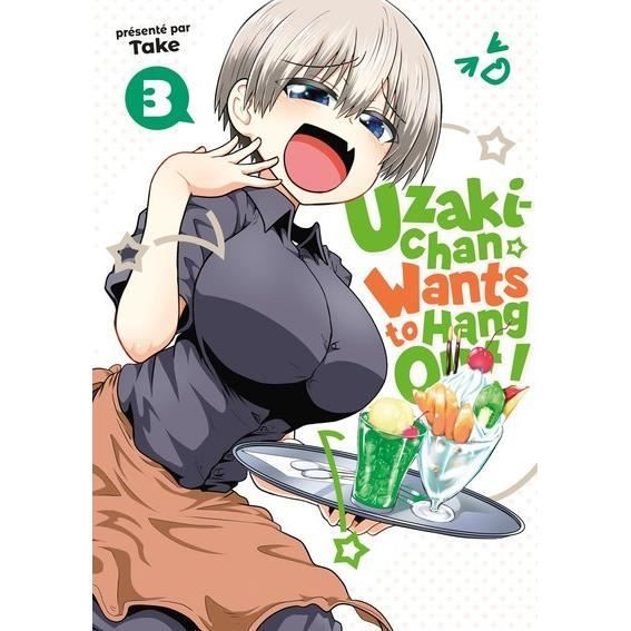 Uzaki-chan Wants to Hang Out! Tome 3 - Cdiscount Librairie
