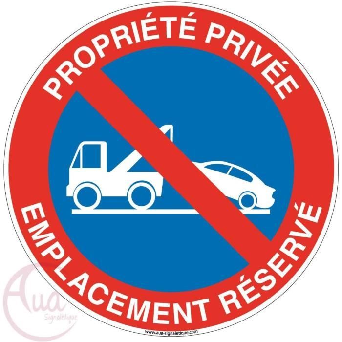 Panneau propriété privée Emplacement réservé avec fourrière - Ø 450 mm ...