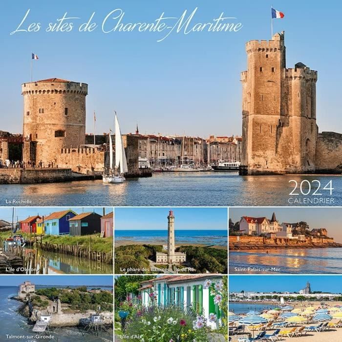 Calendrier 2024 Les Plus Grands Site De Charente Maritime La Rochelle (Ajz136) + Offert Un ...
