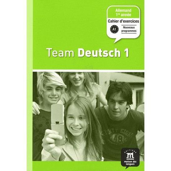 Allemand 1re année Team Deutsch 1 - Cdiscount Librairie