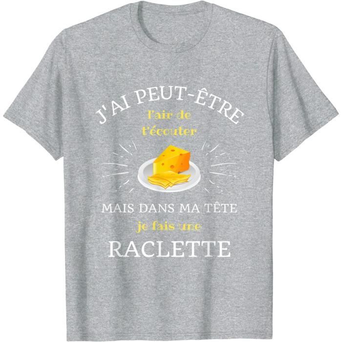 TJS-Dans ma tête raclette humour raclette homme fromage drole T-Shirt ...