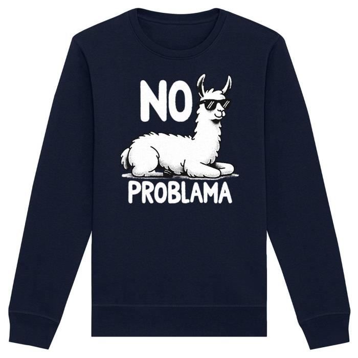 Sweat "No Problama" - Unisexe - Coton 100% bio - Confectionné en France ...