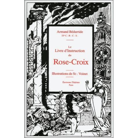 Le livre d'instruction du Rose-Croix - Cdiscount Librairie