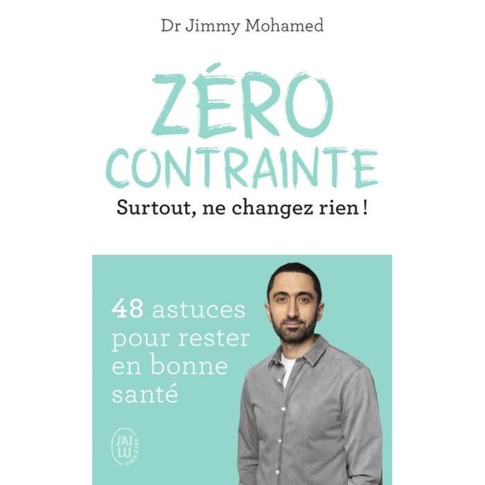 Zéro contrainte - Surtout, ne changez rien ! - Cdiscount Librairie