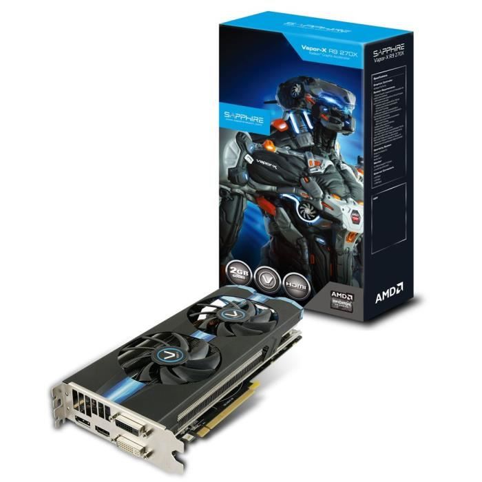 Sapphire AMD Radeon R9 270X 2Go GDDR5 VaporX OC - Cdiscount Informatique