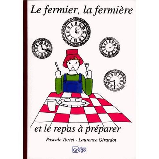 Le fermier, la fermière et le repas à préparer - Cdiscount Librairie