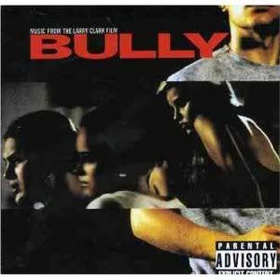 CD BULLY B.O MUSIC FROM THE LARRY CLARK FILM - Cdiscount