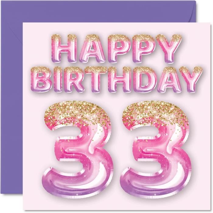 Carte D'Anniversaire 33 Ans Femme Ballons À Paillettes Roses Violets ...