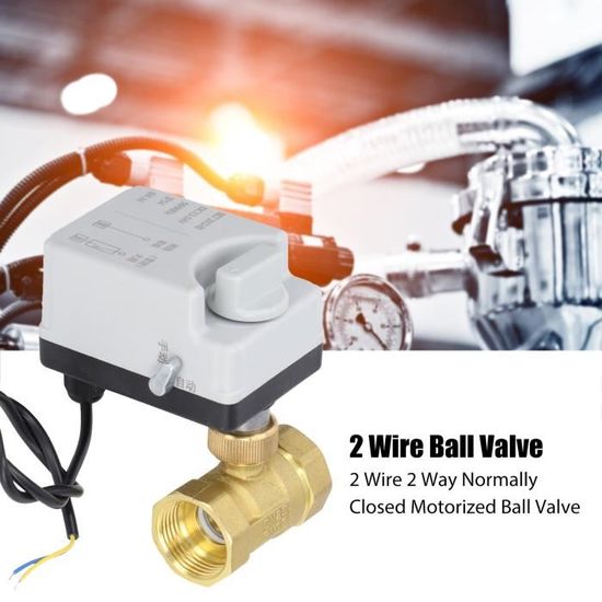 Vanne à bille motorisée Vanne à boisseau sphérique motorisée 2 fils 2 voies normalement fermée ...