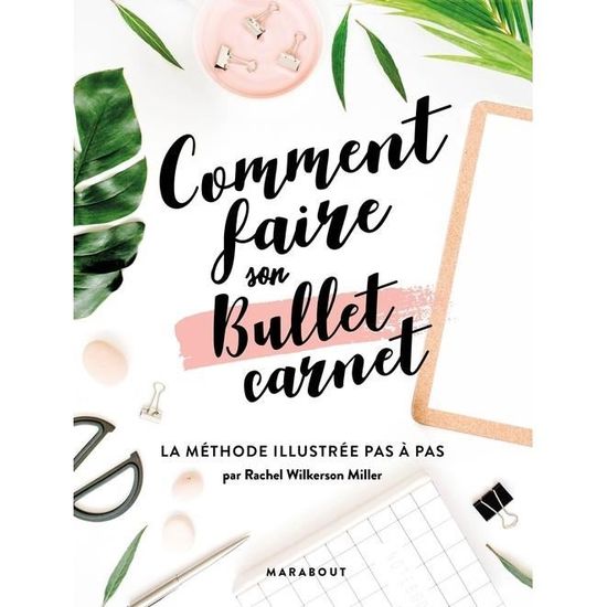 Comment faire son bullet carnet. La méthode illustrée pas à pas ...