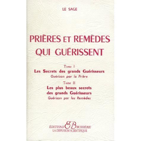 Prières et remèdes qui guérissent - Cdiscount Librairie