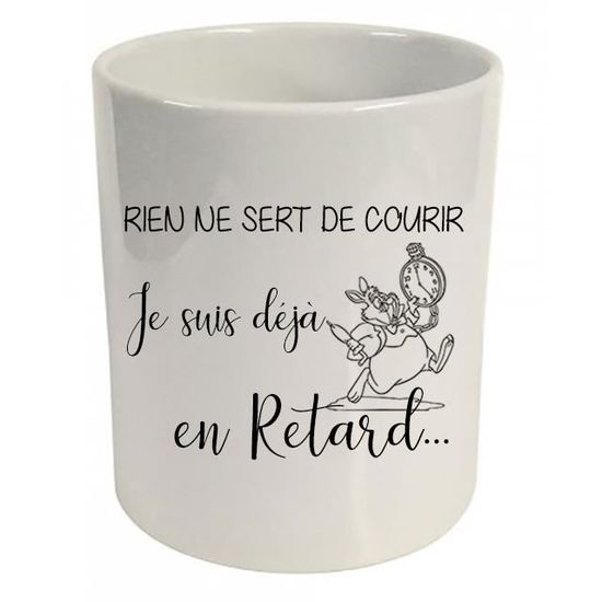 Pot à crayons rien ne sert de courir je suis déjà en retard (Blanc ...