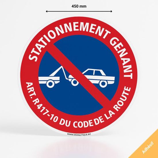 Panneau stationnement gênant ART R417-10 du code de la route mise en ...