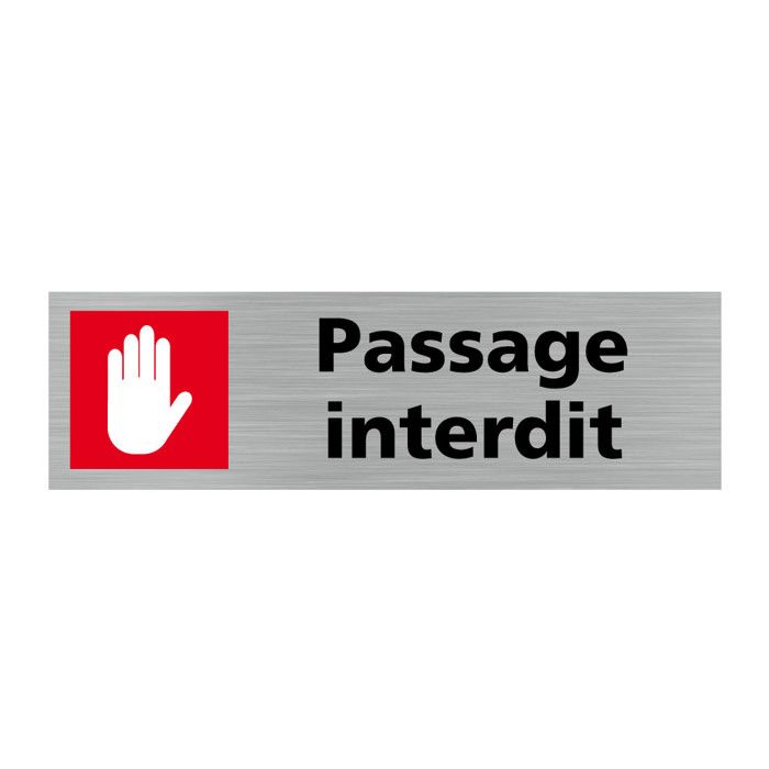 Pictogramme PASSAGE INTERDIT(Q0354) Plaque Aluminium Brossé - Cdiscount ...
