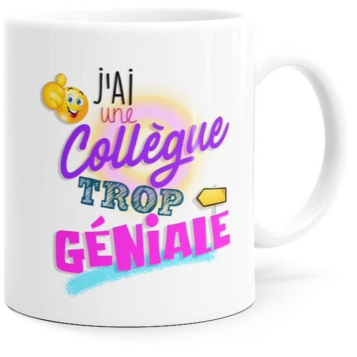 Mug Humour Collègue Trop Géniale Tasse Message Drôle Idée Cadeau