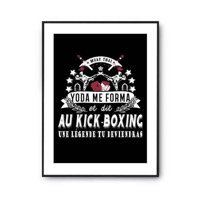 Affiche - Légende Combattant - Kick Boxing - Papier 310 g/m² - A2 ...