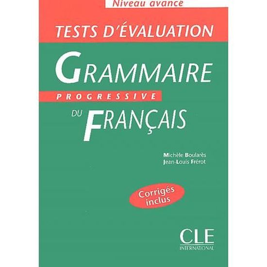 TESTS EVALUATION GRAMMAIRE PROGRESSIVE DU FRANCAIS - Cdiscount