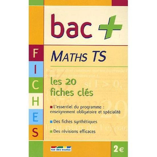 MATHS ; TERMINALE S ; LES 20 FICHES CLES - Cdiscount Librairie