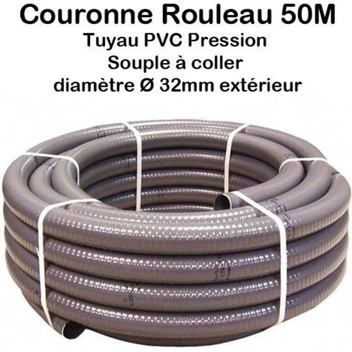 Couronne Rouleau 50m Tuyau Piscine PVC Pression Souple Semi-Rigide à coller diamètre Ø 32mm ...
