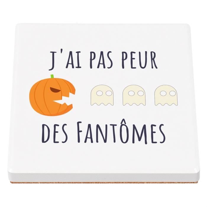 Sous Verre Céramique (1 unité) J'ai pas peur des Fantomes Halloween ...