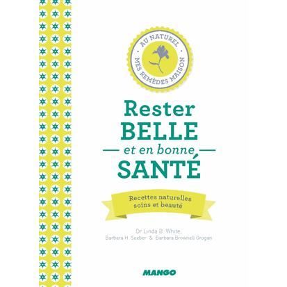 Rester belle et en bonne santé - Cdiscount Librairie