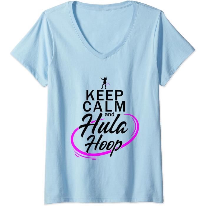 Femme Gardez Le Calme Et Hula Hoop Hullern Hula Hoop Girls Gift T-Shirt ...