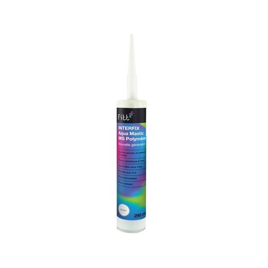 Aqua Mastic MS polymère blanc Interfix 290ml - FITT - Cdiscount Bricolage