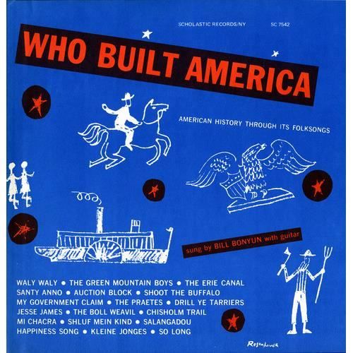 Bill Bonyun - Who Built America: American History Through Its Fo ...