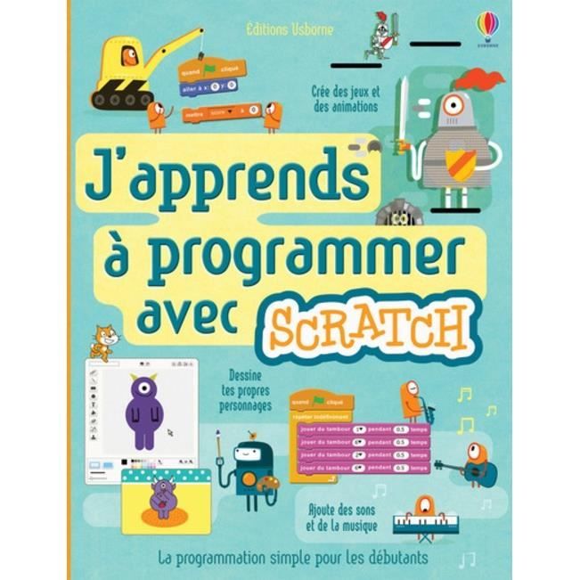 J'apprends à programmer avec Scratch - Cdiscount Jeux - Jouets