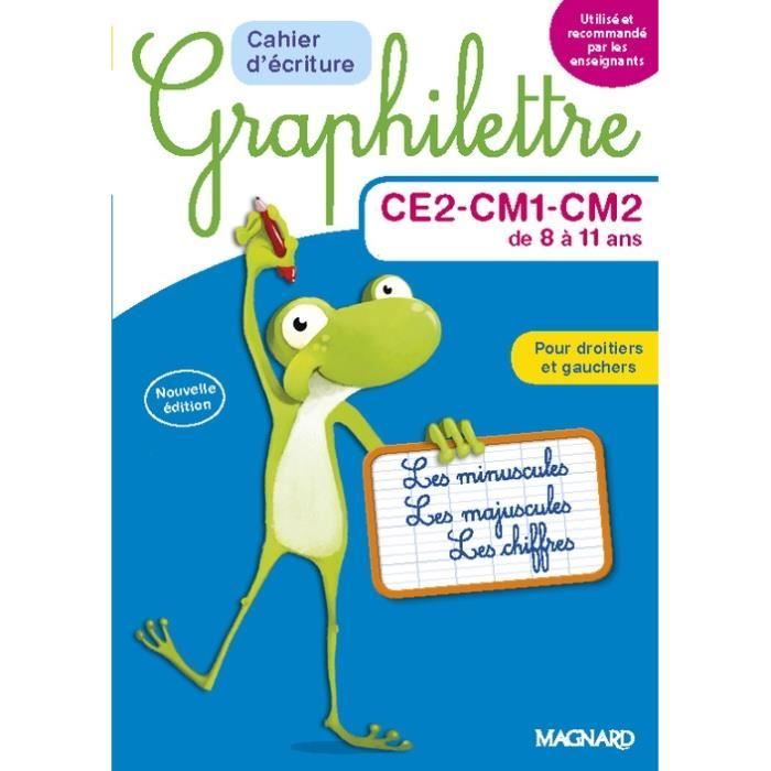 Cahier d'écriture Graphilettre CE2-CM1-CM2 de 8 à 11 ans - Graphilettre ...