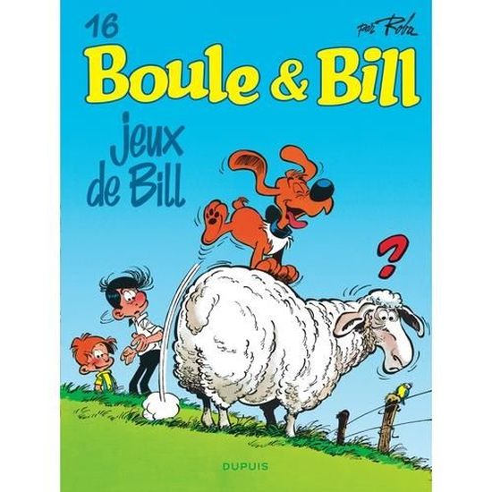 Bande dessinée - BOULE & BILL - TOME 16 - JEUX DE BILL - Roba Jean - 46 ...