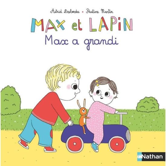Nathan - Max a grandi - Dès 2 ans - Desbordes Astrid 178x178 ...