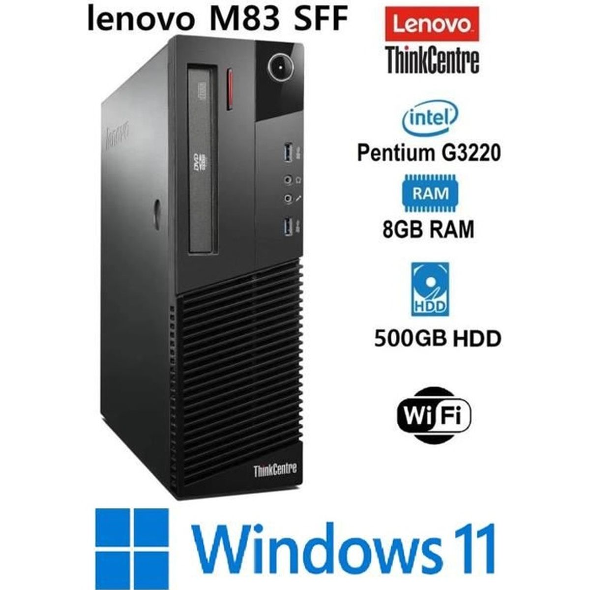 PC LENOVO ThinkCentre M83 SSF 8Go/500Go wifi W11 - Cdiscount Informatique