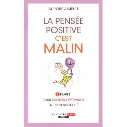 La pensée positive, c'est malin - Cdiscount Librairie