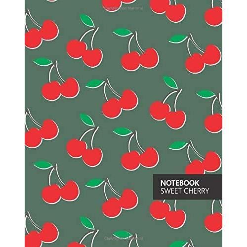 Sweet Cherry Notebook: (Green Edition) Fun notebook 192 ruled/lined ...