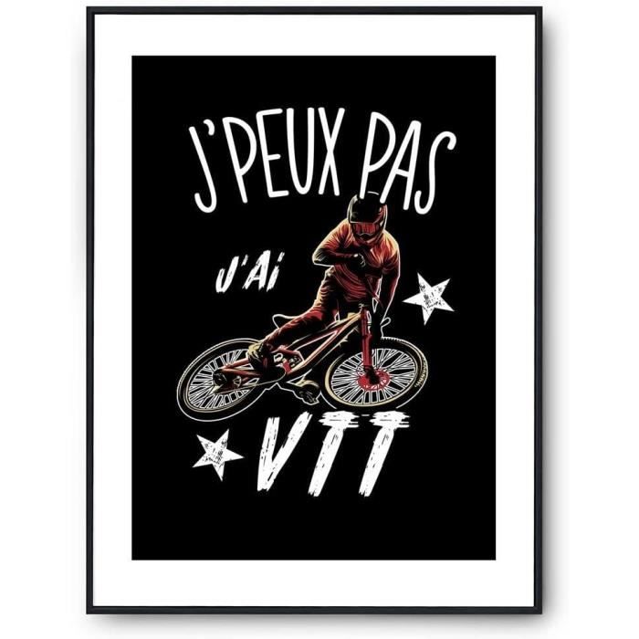 Affiche Vtt J'Peux Pas Noir A2 | Poster Tableau Humour Pour Décoration ...