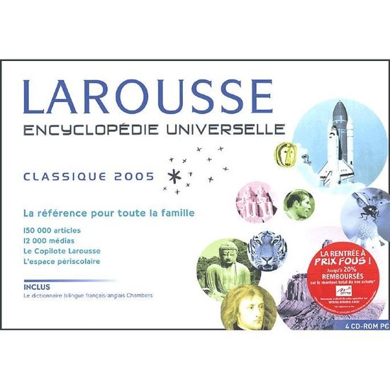ENCYCLOPEDIE LAROUSSE 2005 CLA CD PC - Cdiscount Informatique