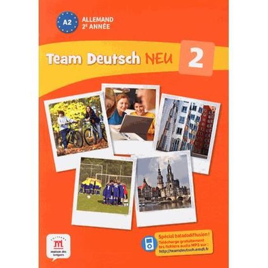 Allemand 2e année A2 Team Deutsch Neu 2 - Cdiscount Librairie