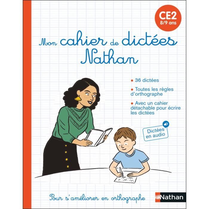 Nathan - Mon cahier de dictees Nathan CE2 - Pour s'ameliorer en ...