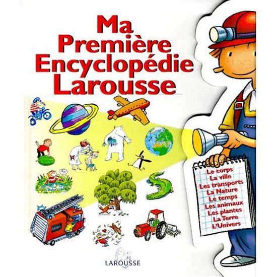 Ma premiere encyclopedie larousse - Cdiscount