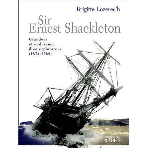 Sir Ernest Shackleton - Cdiscount Librairie